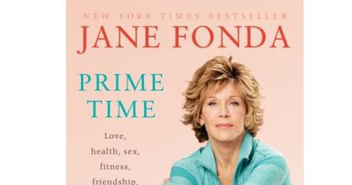 Jane Fonda's best anti-aging tips: 10 things I learned from her book ...
