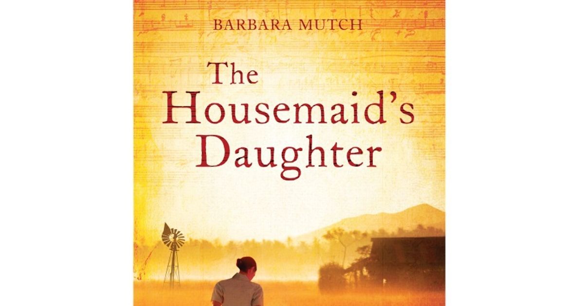 Q&A with Barbara Mutch, author of The Housemaid's Daughter - Chatelaine
