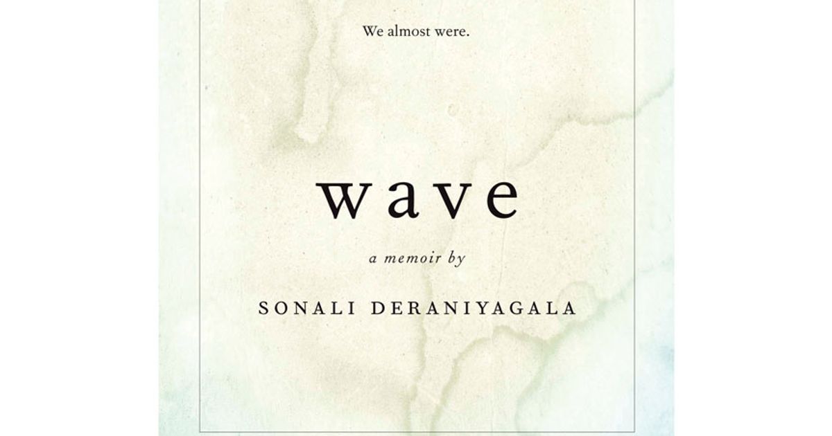Chatelaine book review: Wave by Sonali Deraniyagala - Chatelaine