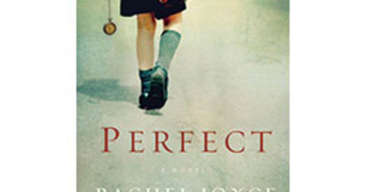 Chatelaine Book Club review: Perfect by Rachel Joyce - Chatelaine