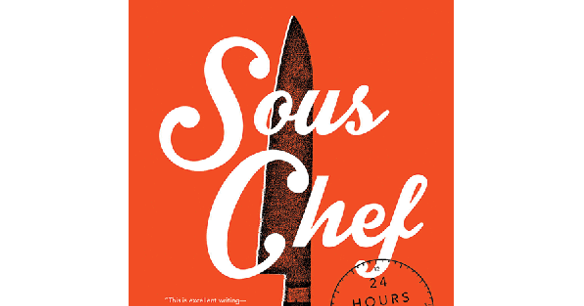 Review: Sous Chef: 24 Hours on the Line, Michael Gibney - Chatelaine ...