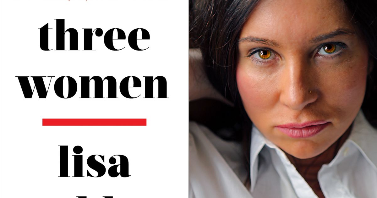 Read Three Women by Lisa Taddeo This Summer - Chatelaine